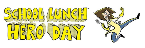 school-lunch-hero-day – Cornelia F. Bradford School PS16